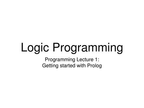 PPT Logic Programming PowerPoint Presentation Free Download ID