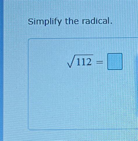 Solved Simplify The Radical1122