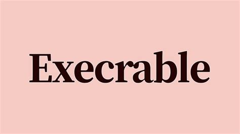 Execrable Meaning And Definition Youtube