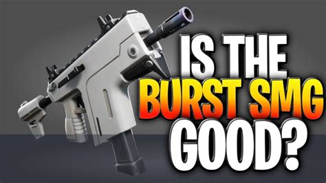 Is The Burst Smg Good Burst Smg Gameplay And Review Youtube