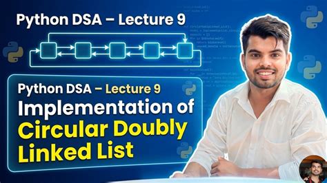 Lecture 9 Implementation Of Circular Doubly Linked List Dsa Using
