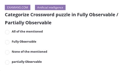 Categorize Crossword Puzzle In Fully Observable Partially Observable