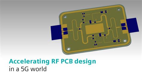 Accelerating Rf Pcb Design In A 5g World Electronic Systems Design