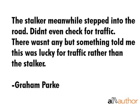 Stalkers Quotes