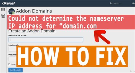 How To Fix Could Not Determine The Nameserver Ip Address For Domain While Adding Addon Domain