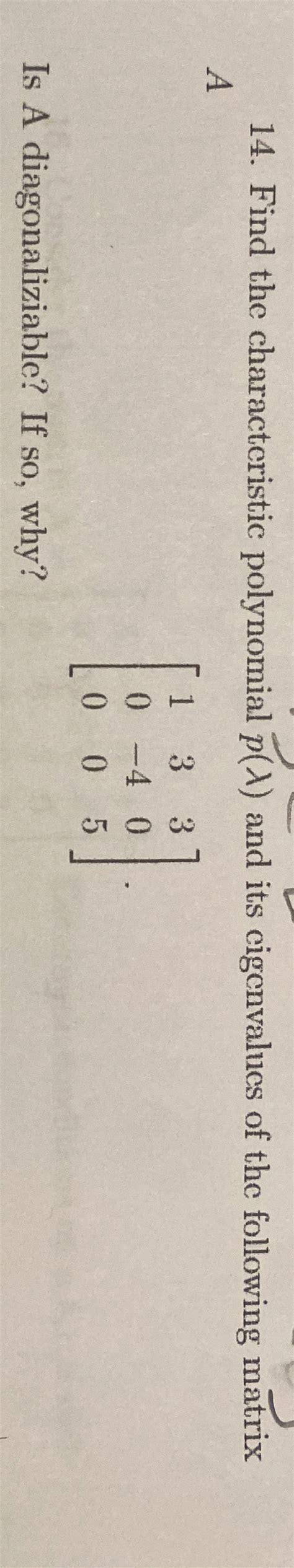 solved a14 ﻿find the characteristic polynomial p λ ﻿and