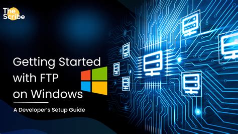how to install and setup ftp servers on windows step by step