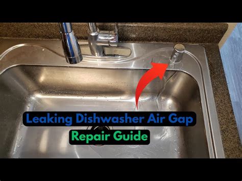 Why Is Water Coming Out Of My Dishwasher Air Gap Causes And Fixes