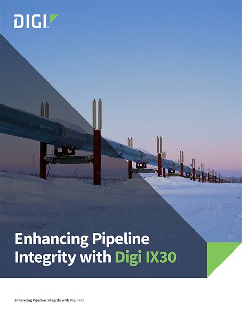 Enhancing Pipeline Integrity With Digi Ix30 Digi International