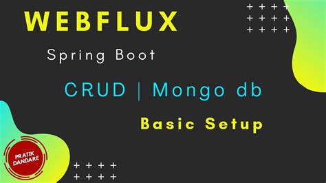 10 Spring Boot Web Flux Crud Mongodb Basics Setup Youtube