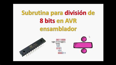 División De 8 Bits En Ensamblador Para Microcontroladores Avr Youtube