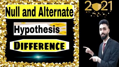 Difference Between Null Hypothesis And Alternative Hypothesis 2021