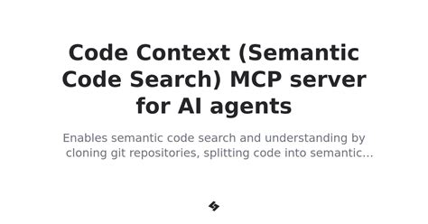 Code Context Semantic Code Search Mcp Server For Ai Agents