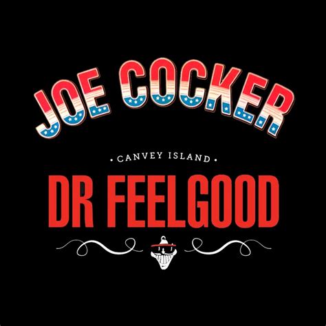 Joe Cocker And Dr Feelgood Youtube