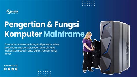 Pengertian Dan Fungsi Komputer Mainframe Server Berikut Informasi Lengkapnya Nex Network