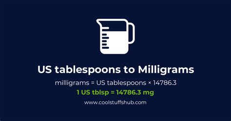 Convert Us Tablespoons To Milligrams Us Tblsp To Mg Conversion