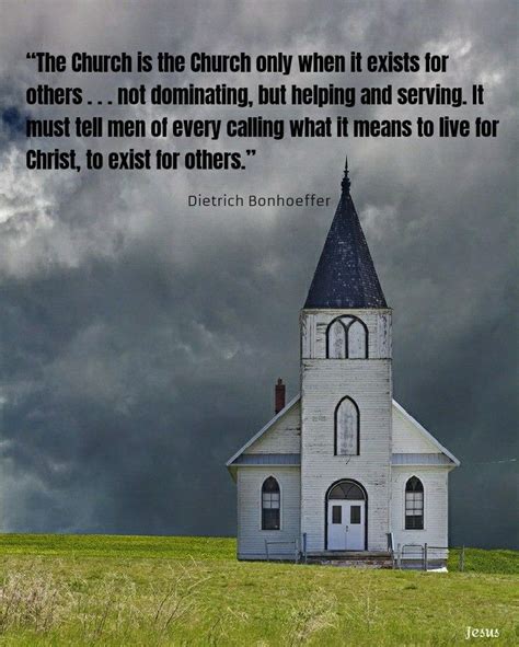 Inspiring Church Quotes By Dietrich Bonhoeffer