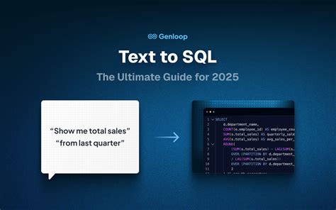 Text To Sql The Ultimate Guide For 2025 Genloop