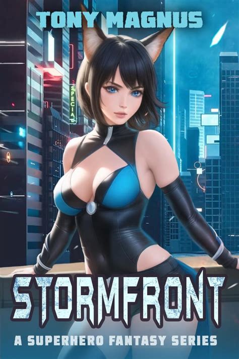 Stormfront A Superhero Harem Fantasy By Tony Magus Debut Novel R