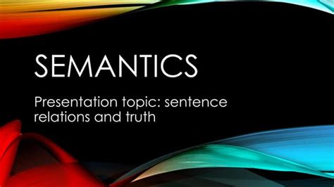 Semantics Truth Relations Ppt