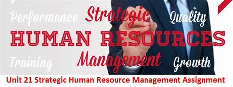 Unit 21 Strategic Human Resource Management Assignment