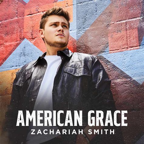 Zachariah Smith Releases Heart Pounding Anthem American Grace After