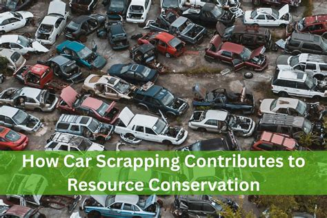 How Car Scrapping Helps The Environment And Saves Natural Resources