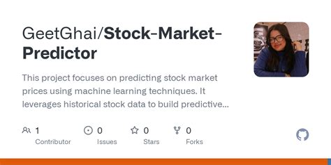 Github Geetghaistock Market Predictor This Project Focuses On Predicting Stock Market Prices