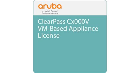 Aruba Clearpass Cx000v Vm Based Appliance License Jz399aae Bandh
