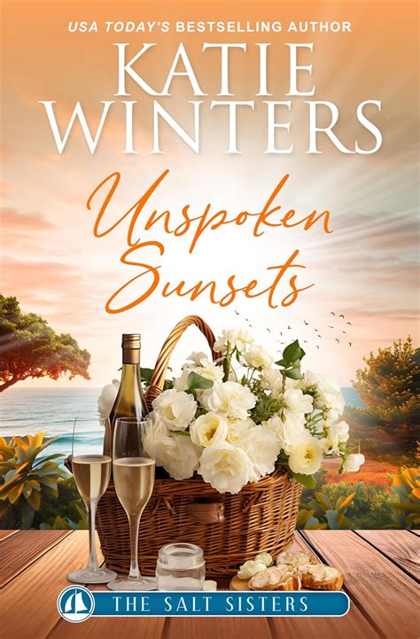 Unspoken Sunsets The Salt Sisters Book 3 Ebook Winters Katie