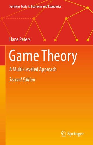 Solutions For Game Theory A Multi Leveled Approach Springer Texts In Business And Economics
