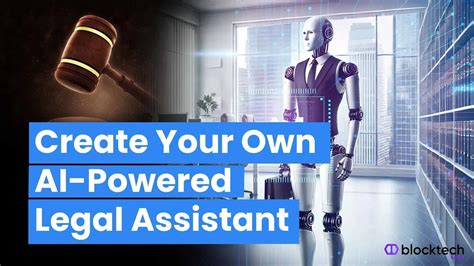 Build Your Own Ai Legal Assistant Ai In Legal Sector Ai Assistant Development Blocktech Brew