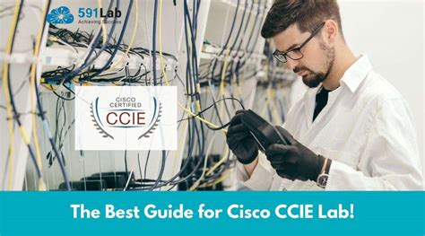 The Best Guide For Cisco Ccie Lab 591 Lab