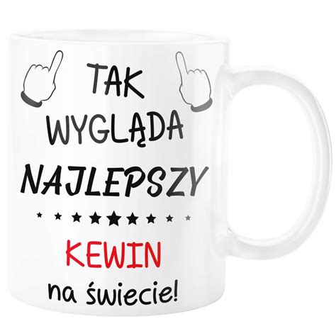 Kubek Tak WyglĄda Najlepszy Kewin Na Świecie Inna Marka Sklep Empik Com