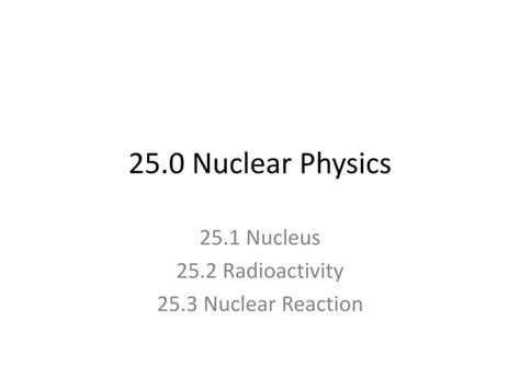 Nuclear Physics Ppt