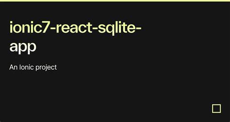 Ionic7 React Sqlite App Codesandbox