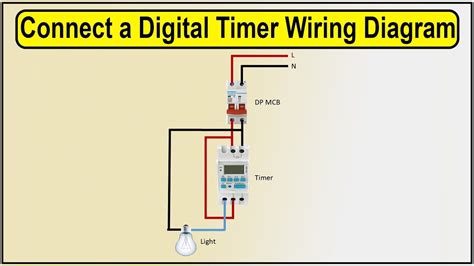 How To Make Connect A Digital Timer Wiring Diagram Digital Timer