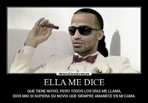 Ella Me Dice Desmotivaciones