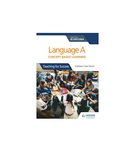 Language A For The Ib Diploma Concept Based Learning