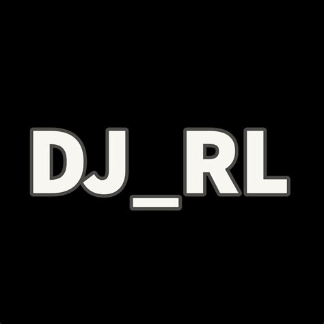 Dj Rl Youtube