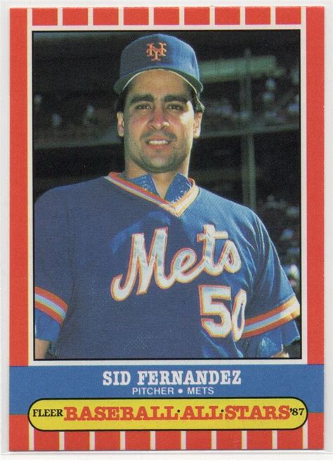 Sid Fernandez 1987 Fleer Baseball All Stars 16 New York Mets Ebay