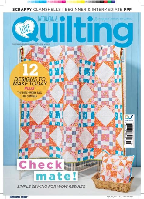 Love Patchwork And Quilting Magazine Issue 151 Mags Direct