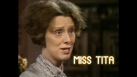Miss Tita Starring Margaret Tyzack Beatrix Lehmann And John Carson 1975 Youtube