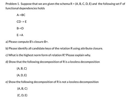 Solved Problem 1 Suppose That We Are Given The Schema R