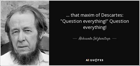 Question Everything Quote