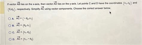 solved if vector vec ab ﻿lies on the x axis then vector