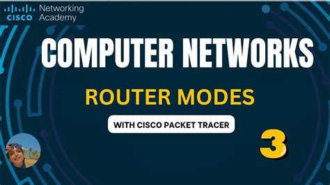 Cn Router Modes Cli Commands Packet Tracer Youtube