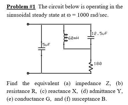 Solved Problem The Circuit Below Is Operating In The Chegg
