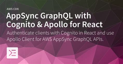 Aws Cdk Appsync Graphql Api With Cognito And Apollo Client In React Sebastian Müller Hamburg
