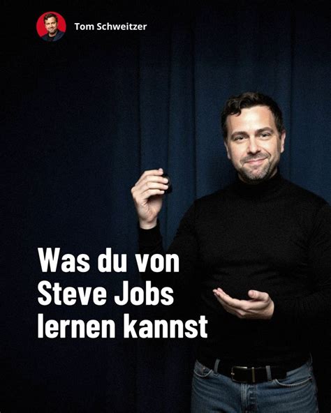 5 Dinge Die Du Von Steve Jobs Lernen Kannst Steve Jobs Hat Mit
